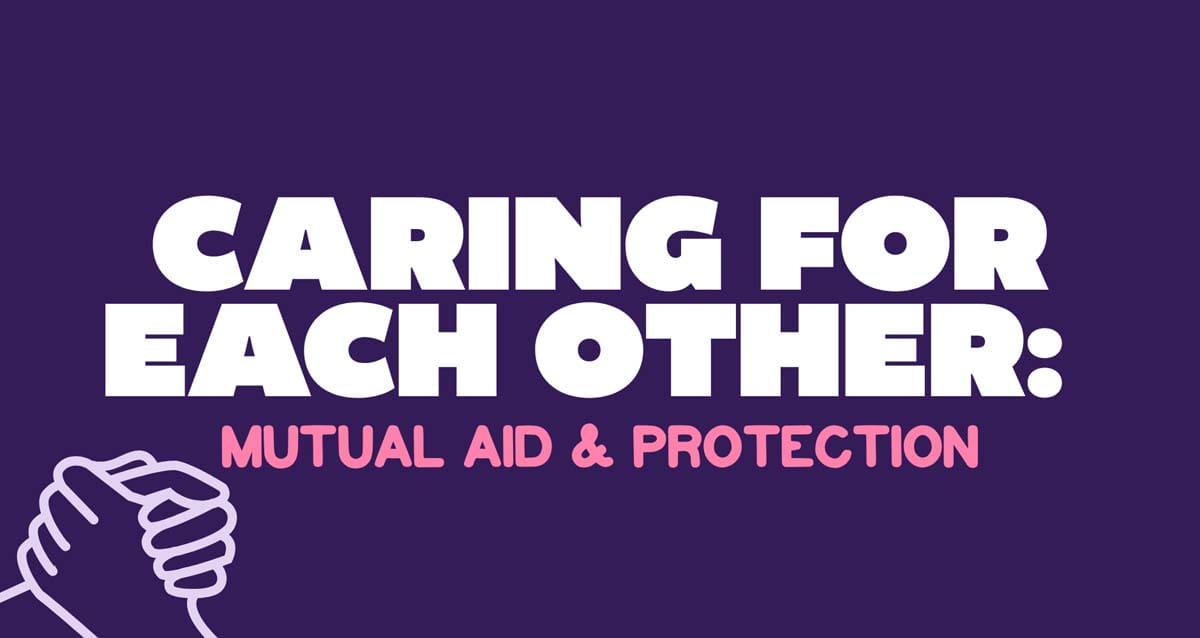 Caring for Each Other: Mutual Aid & Community Protection | Red Wine and ...